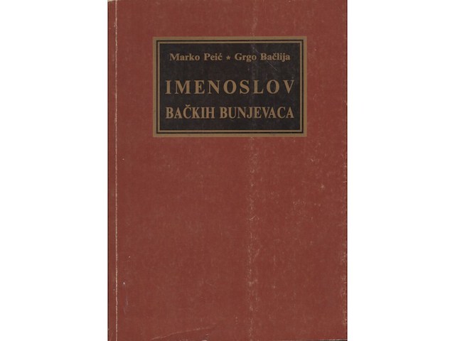 Marko Peić, Grgo Bačlija - IMENOSLOV BAČKIH BUNJEVACA