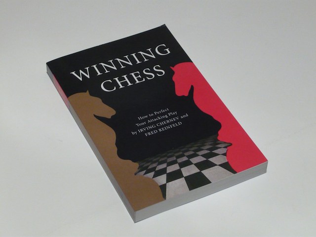 Irvine Chernev, Fred Reinfeld - Winning Chess