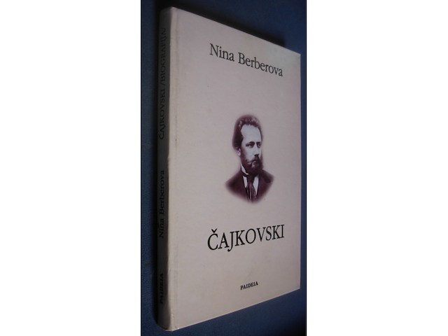 ČAJKOVSKI - Nina Berberova