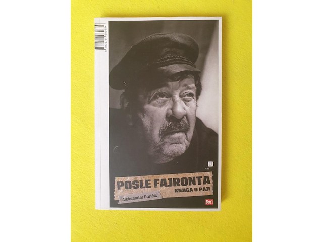 Aleksandar Đuričić - Posle fajronta: Knjiga o Paji
