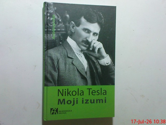 NIKOLA TESLA -  MOJI IZUMI