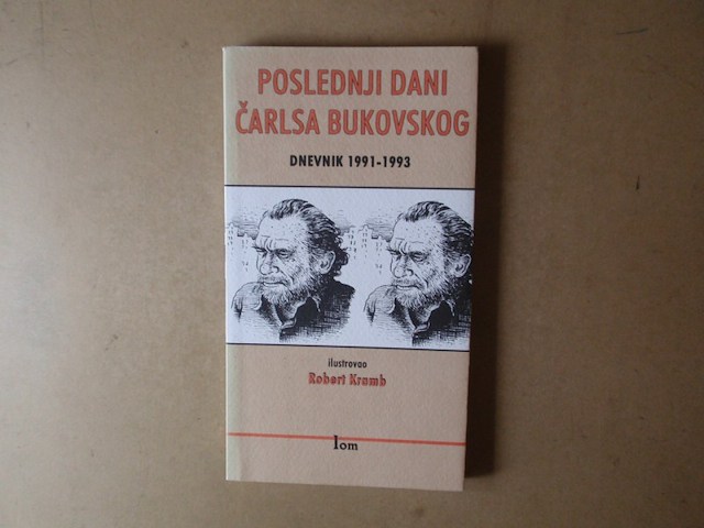 Čarls Bukovski - DNEVNIK 1991 - 1993
