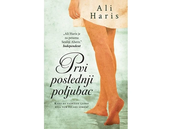 Prvi poslednji poljubac - Ali Haris