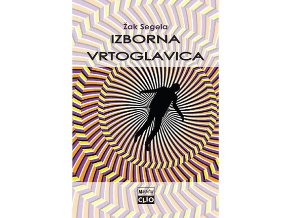 Izborna vrtoglavica - Žak Segela