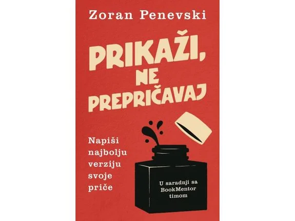 Prikaži, ne prepričavaj - Zoran Penevski