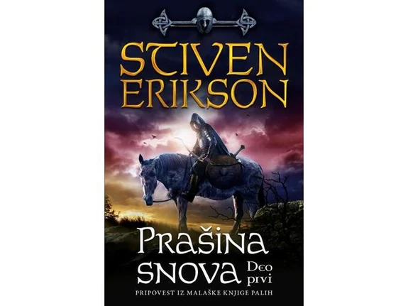 Prašina snova - deo prvi - Stiven Erikson