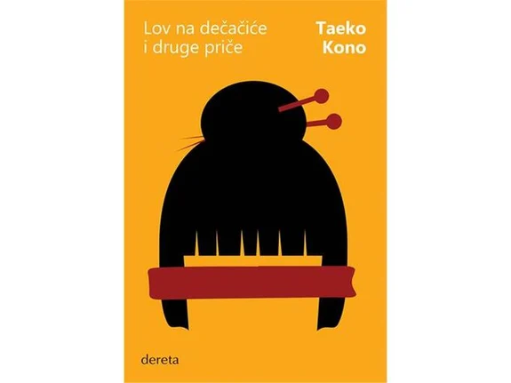 Lov na dečačiće i druge priče - Taeko Kono