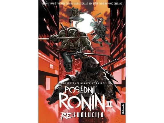 TMNT: Poslednji ronin 2 Re-Evolucija - Kevin Istman, Tom Valc