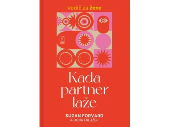 Kada partner laže: Vodič za žene - Suzan Forvard, Dona Frejžer