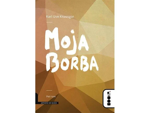 Moja borba - peti tom - Karl Uve Knausgor