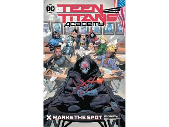 Teen Titans Academy Vol.1: X Marks The Spot - Various