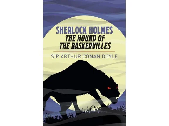 The Hound of the Baskervilles - Arthur Conan Doyle