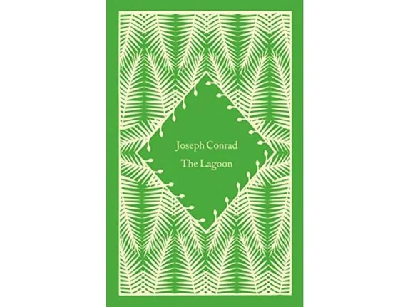 The Lagoon - Joseph Conrad