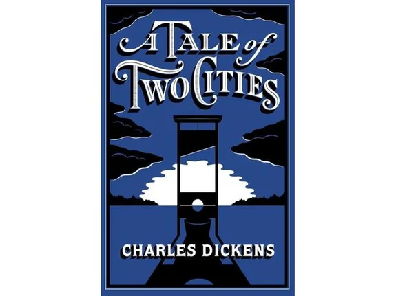 A Tale of Two Cities - Charles Dickens