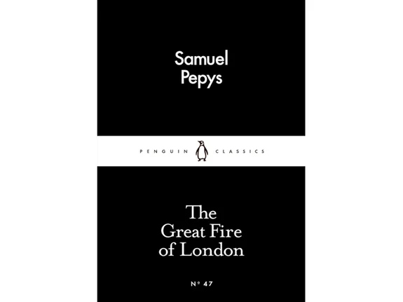 The Great Fire of London - Samuel Pepys