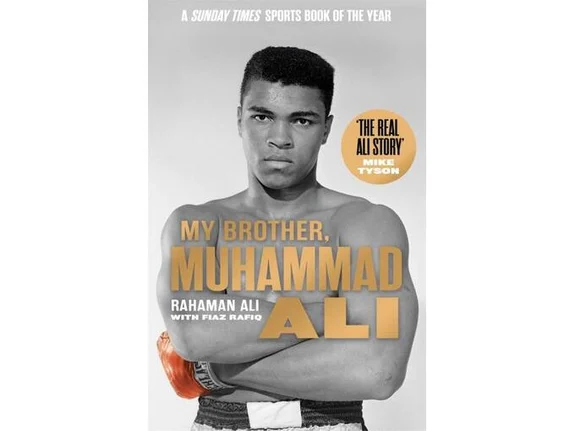 My Brother, Muhammad Ali - Rahaman Ali