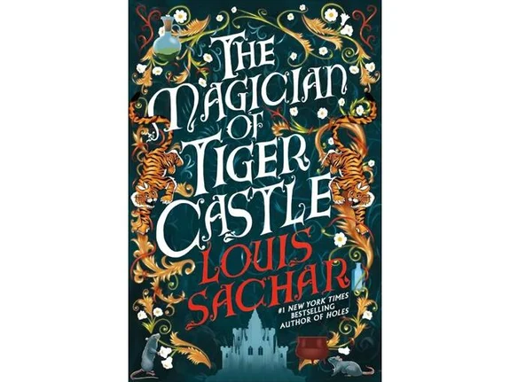 The Magician of Tiger Castle - Louis Sachar