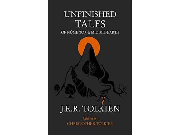 Unfinished Tales - J. R. R. Tolkien