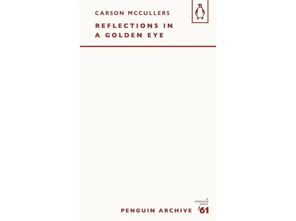 Reflections in a Golden Eye - Carson McCullers