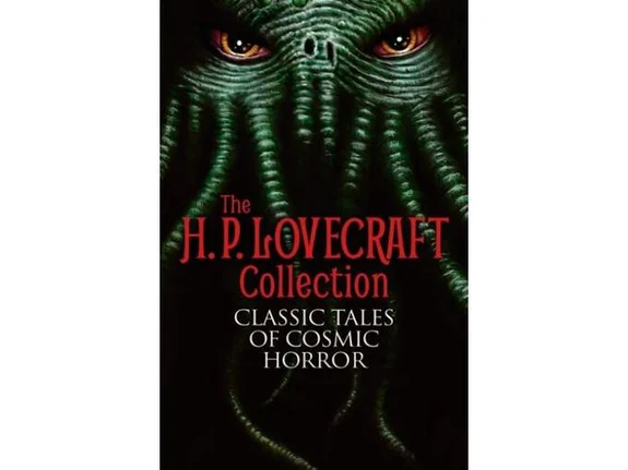The H. P. Lovecraft Collection - H. P. Lovecraft