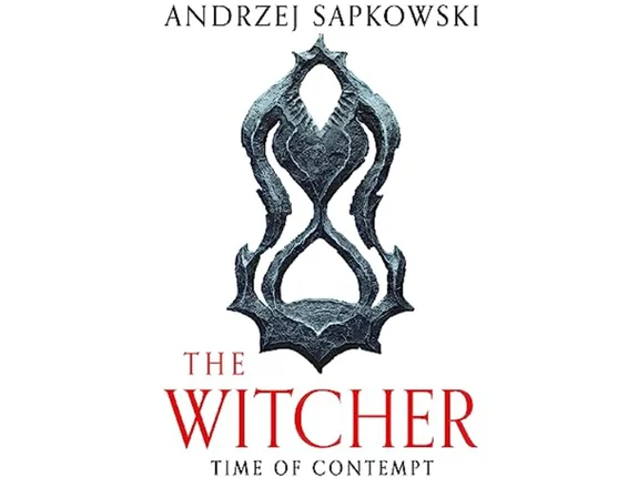 Time of Contempt - Andrzej Sapkowski