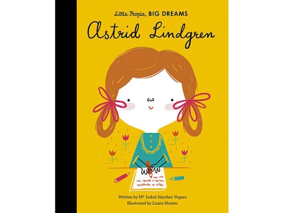 Astrid Lindgren - Maria Isabel Sanchez Vegara, Linzie Hunter