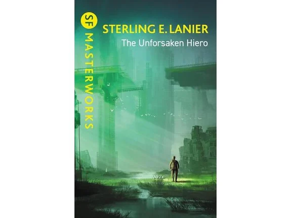 The Unforsaken Hiero - Sterling E. Lanier