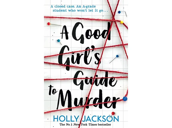 A Good Girl's Guide to Murder - Holly Jackson