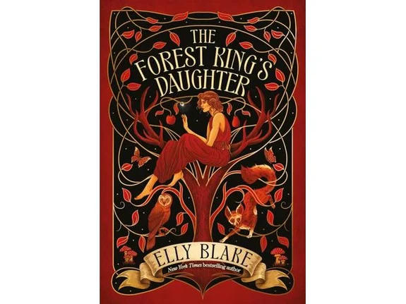 The Forest King's Daughter - Elly Blake