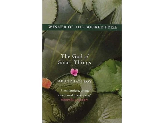 The God Of Small Things - Arundhati Roy