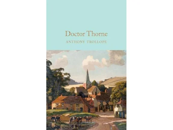 Doctor Thorne - Anthony Trollope