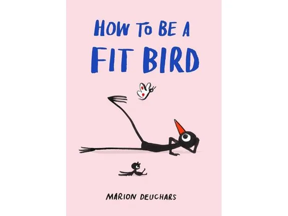 How to be a Fit Bird - Marion Deuchars