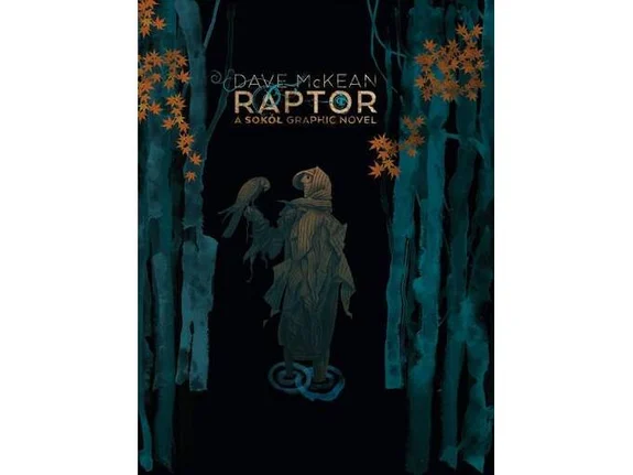 Raptor: A Sokol Graphic Novel - Dave McKean