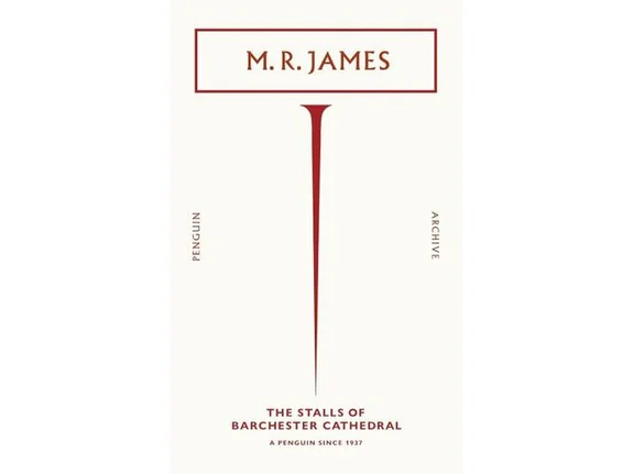The Stalls of Barchester Cathedral - M.R. James