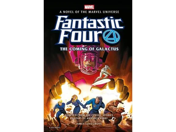 Fantastic Four: The Coming of Galactus Prose Novel - James Lovegrove