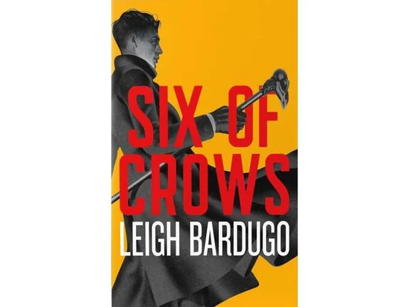Six of Crows - Leigh Bardugo