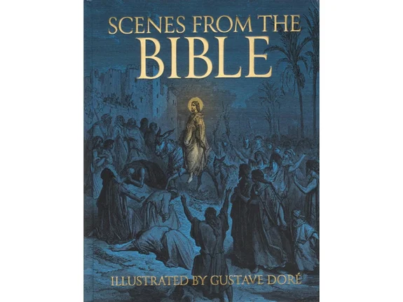 Scenes from the Bible - Gustave Doré
