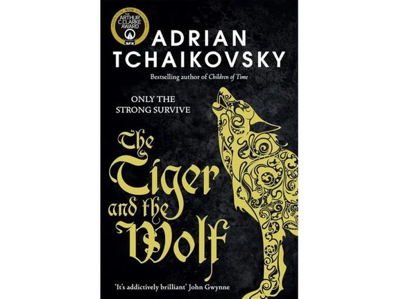 The Tiger and the Wolf - Adrian Tchaikovsky