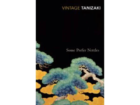 Some Prefer Nettles - Junichiro Tanizaki