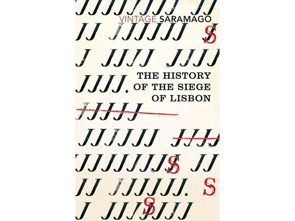The History of the Siege of Lisbon - Jose Saramago