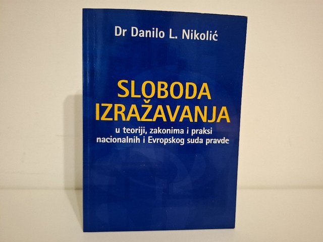 Sloboda izražavanja  - Dr Danilo L. Nikolić