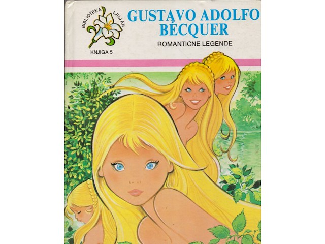 Gustavo Adolfo Becquer - ROMANTIČNE LEGENDE