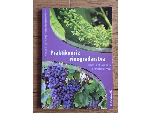 Praktikum iz vinogradarstva - Ranković-Vasić i Sivačev