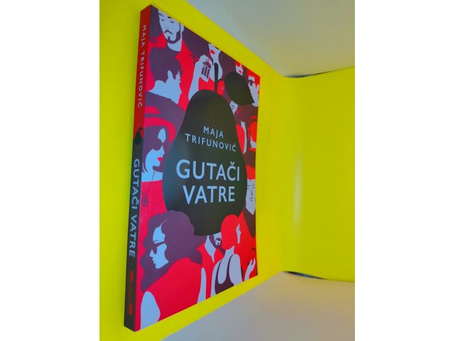 Laguna / GUTAČI VATRE - Maja Trifunović