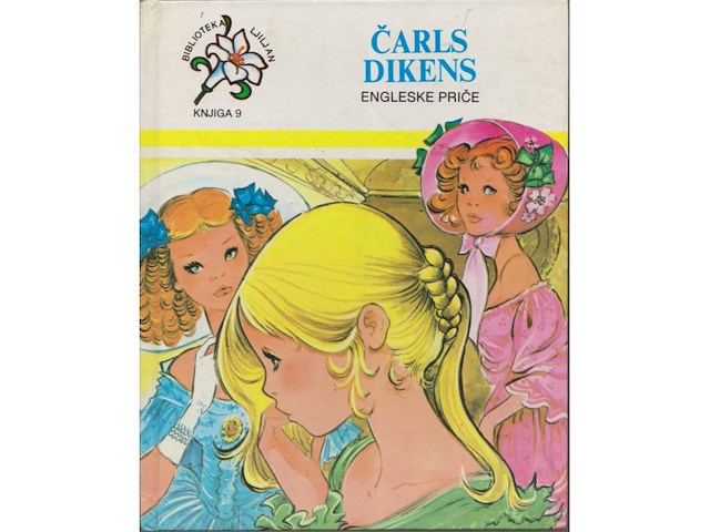 Čarls Dikens - ENGLESKE PRIČE (Ljiljan br. 9)