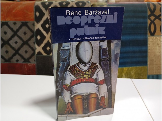 Neoprezni putnik  Rene Baržavel