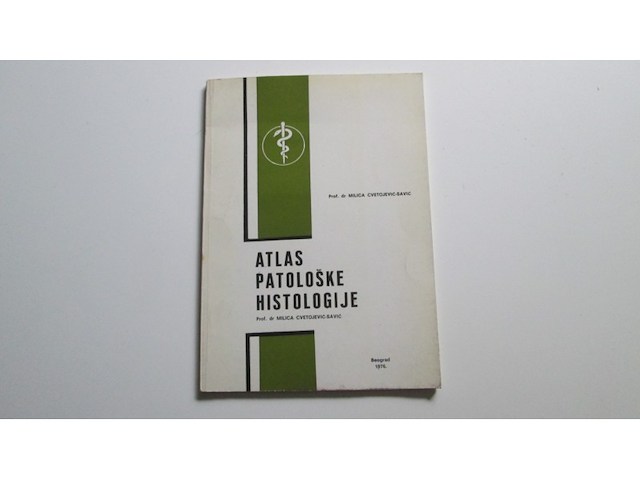 Atlas patoloske histologije, Milica Cvetojevic-Savic