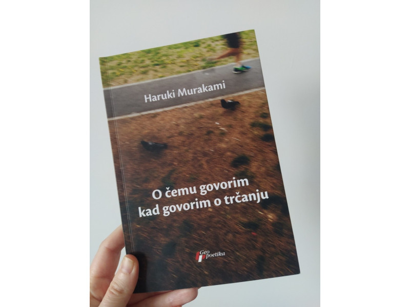 O čemu govorim kada govorim o trčanju- Haruki Murakami
