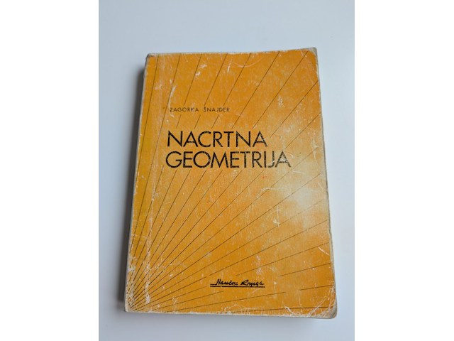 Zagorka Šnajder: Nacrtna geometrija (Naučna knjiga)