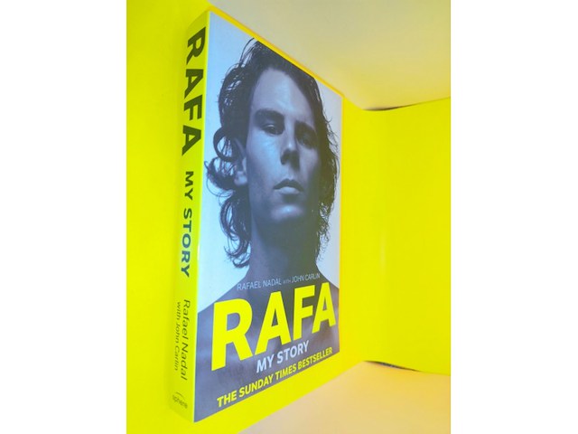 Rafa my story - Rafael Nadal John Carlin